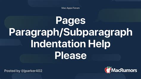 Pages Paragraphsubparagraph Indentation Help Please Macrumors Forums