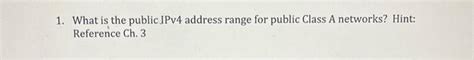 Solved What Is The Public IPv4 Address Range For Public Chegg Com