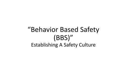 Behavior Based Safety Bbs Pptx