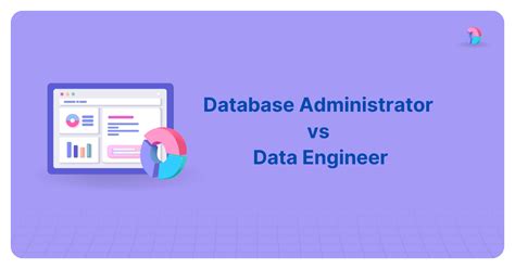 Database Administrator Vs Data Engineer Skills Salary Responsibilities