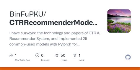 Github Binfupkuctrrecommendermodels I Have Surveyed The Technology And Papers Of Ctr
