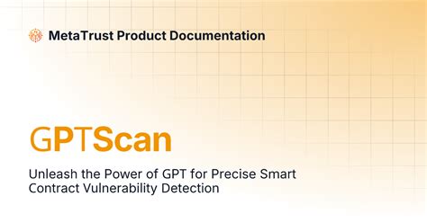Gptscan Metatrust Product Documentation