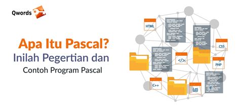 Apa Itu Pascal Inilah Pengertian Dan Contoh Program Pascal