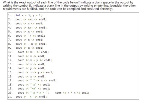 Solved What Is The Exact Output Of Each Line Of The Code Chegg