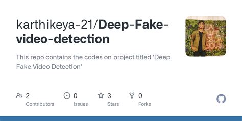 Deep Fake Video Detection Exp Code Py At Main Karthikeya 21 Deep Fake Video Detection GitHub