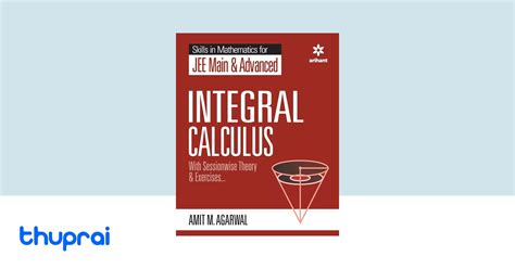 Buy Skills In Mathematics Integral Calculus For JEE Main And Advanced In Nepal Thuprai