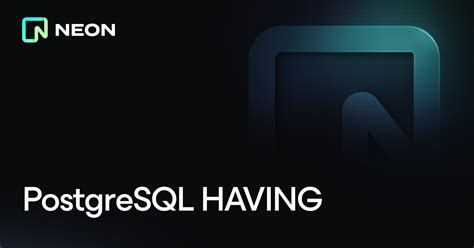 Postgresql Having
