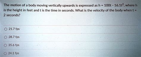 solved the motion of a body moving vertically upwards is expressed as