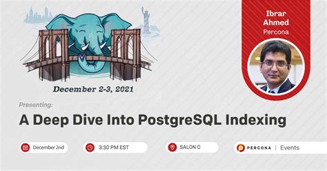 Ibrar Ahmed On Linkedin Postgres Postgresql Index Ny Conference