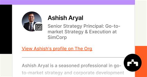 Ashish Aryal Senior Strategy Principal Go To Market Strategy And Execution At Simcorp The Org