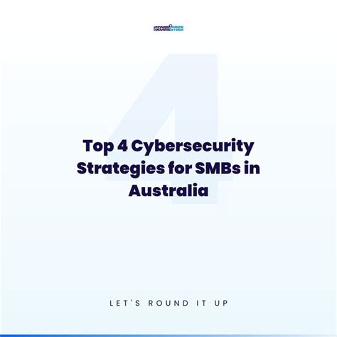 Top 4 Cybersecurity Strategies For Smbs In Australia Isecurecyber Posted On The Topic Linkedin