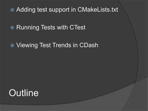 Automated Testing With Cmake Ctest And Cdash Pptx