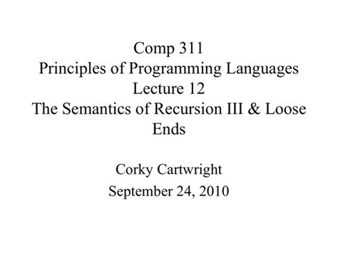 Comp 311 Principles Of Programming Languages Lecture 12