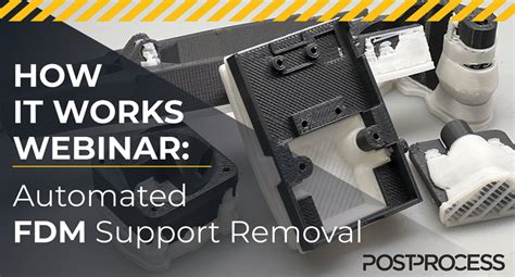 June 20 2023 How It Works Automated Fdm Post Processing Advancedtek