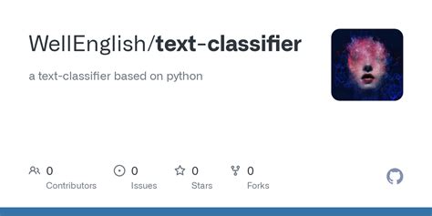 Github Wellenglishtext Classifier A Text Classifier Based On Python