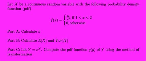 Solved Let X Be A Continuous Random Variable With The