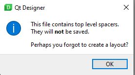 Qt Designer This File Contains Top Level Spacers Qt Forum