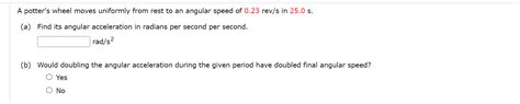 Solved A Potter S Wheel Moves Uniformly From Rest To An Chegg