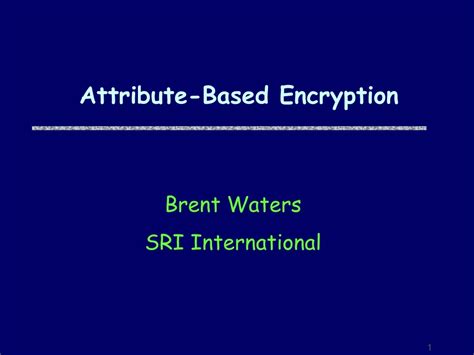Ppt Attribute Based Encryption Powerpoint Presentation Free Download