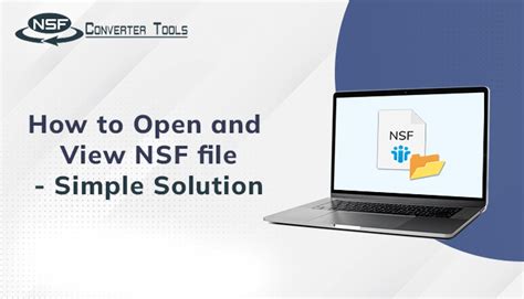 How To Open And View Nsf Filesimple Solution Nsf Security Remover