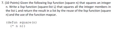 Solved Given The Following Lisp Function Square N That