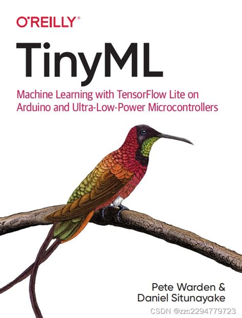 O‘reilly Tinyml 基于tensorflow Lite在arduino和超低功耗微控制器上部署机器学习tinyml基于tensorflow Lite在arduino和超低功耗微