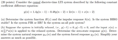 20 points consider the causal discrete time lti