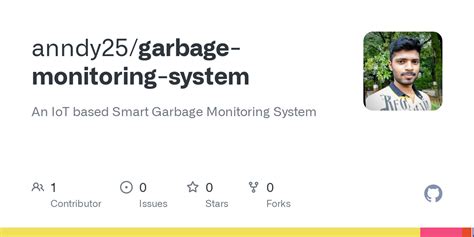 GitHub Anndy Garbage Monitoring System An IoT Based Smart Garbage Monitoring System