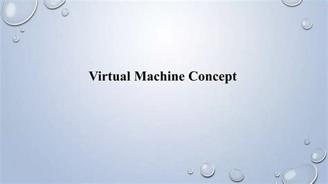 Virtual Machine Concept Pptx