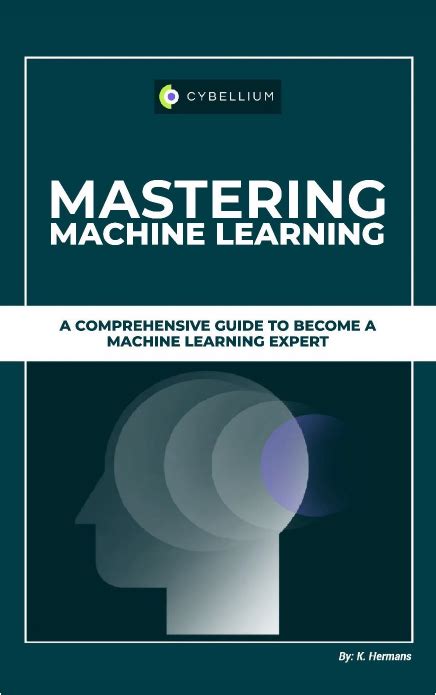 Mastering Machine Learning Cybellium