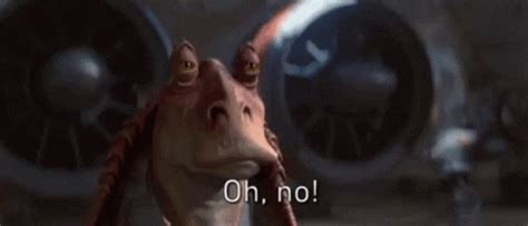 Star Wars Jar Jar Binks  Starwars Jarjarbinks Ohno Discover