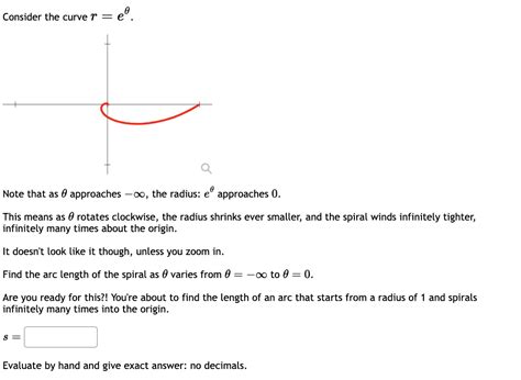 Solved Consider the curve r eθ Note that as θ approaches Chegg com