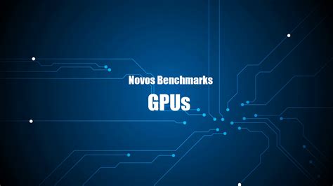 Novo Rol De Benchmarks Para GPUs Modernas