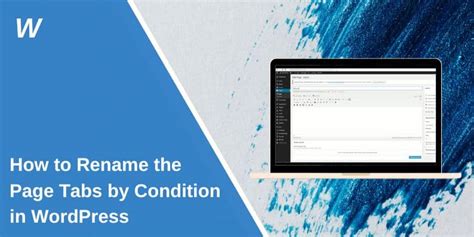 How To Rename The Page Tabs By Condition In WordPress WP Newsify