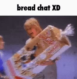 Bread Chat Imgflip