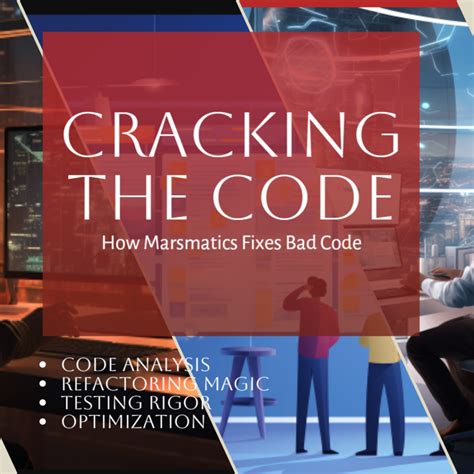 Cracking The Code How Marsmatics Fixes Bad Code Marsmatics