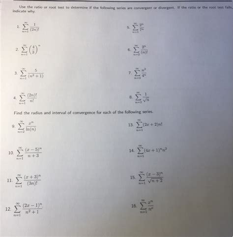Solved Use The Ratio Or Root Test To Determine If The Chegg Com