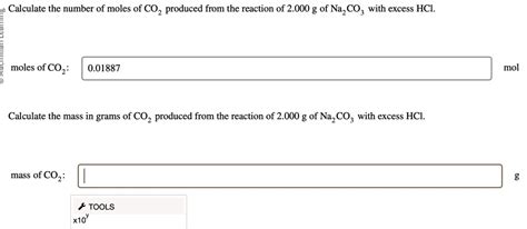 Solved Calculate The Number Of Moles Of Co2 Produced From The Reaction Of 2 000 G Of Na2co3