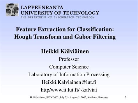 Ppt Feature Extraction For Classification Hough Transform And Gabor Filtering Heikki