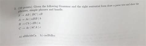 Solved Points Given The Following Grammar And The Right Chegg