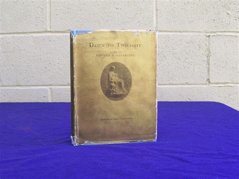 Dawn To Twilight Work Of Edward V Valentine Signed By Valentine