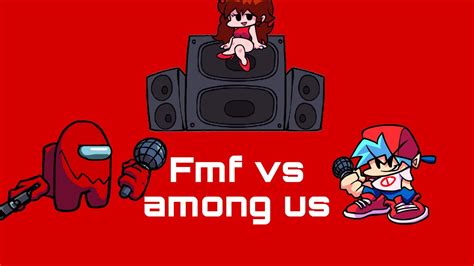 Fnf Vs Among Us Youtube