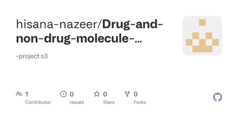 Github Hisana Nazeer Drug And Non Drug Molecule Classification Using Gnn Project S3
