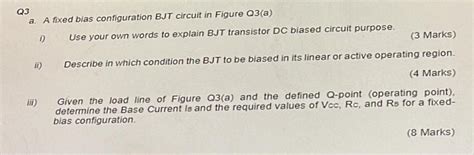 Solved Q A A Fixed Bias Configuration BJT Circuit In Chegg