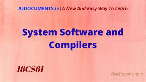System Software And Compilers18cs61