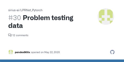problem testing data · issue 30 · sirius ai lprnet pytorch · github