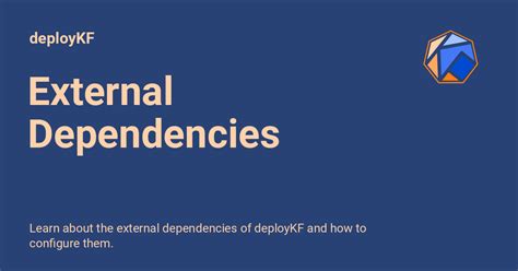 External Dependencies Deploykf