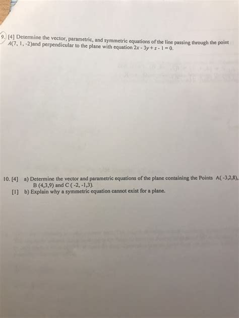 Solved 9 4] Determine The Vector Parametric And Symmetric