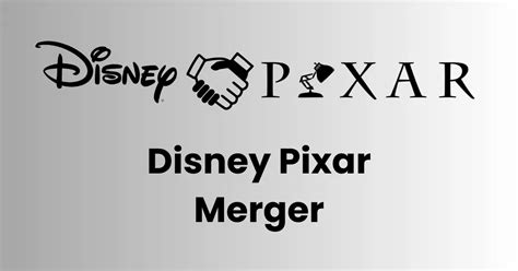 Disney Pixar Merger Everything You Need To Know About The Great Deal