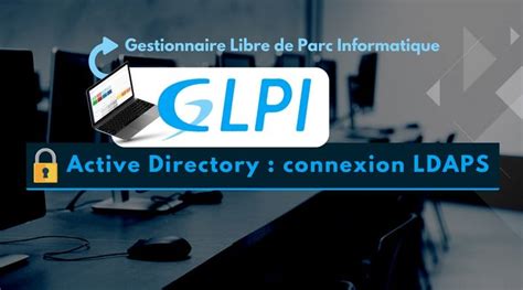 Authentification Active Directory En Ldaps • Computasys